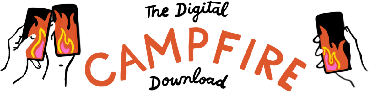 Sharing The Digital Campfire - Producers Stories